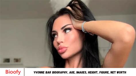 Yvonne Bar Biography Age Images Height Figure Net Worth Bioofy