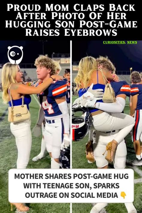 Proud Mom Claps Back After Photo Of Her Hugging Son Post Game Raises Eyebrows Artofit
