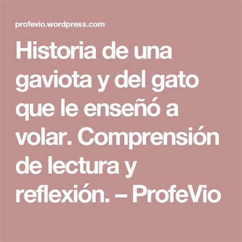 Historia de una gaviota y del gato que le enseñó a volar. Comprensión ...