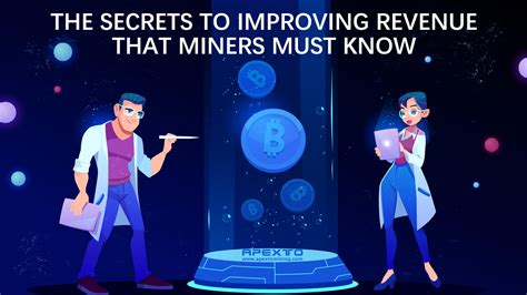 News The Secrets To Improving Revenue That Miners Must Know
