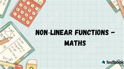 Non Linear Functions Definition Equations Graphs And Solved Examples