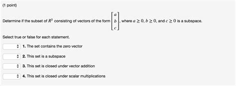 solved 1 point determine if the subset of r3 consisting of