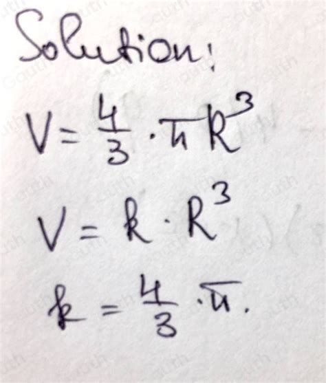Solved The Volume Of A Sphere V Is Proportional To The Cube Of Its Radius R Write Down A