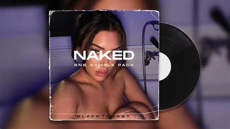 FREE RNB SAMPLE PACK RNB LOOP KIT NAKED Vocal Samples Bryson Tiller R B Trapsoul Piano