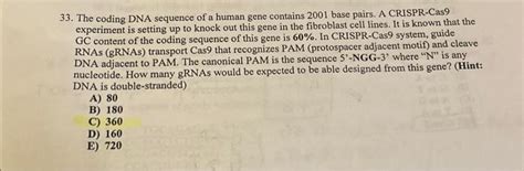 Solved The Coding DNA Sequence Of A Human Gene Contains Chegg