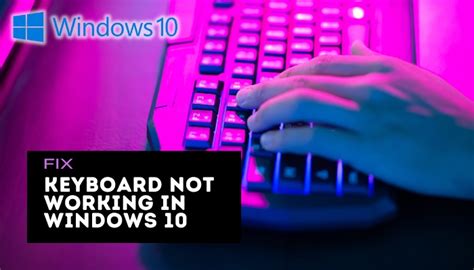 Fix Keyboard Not Working In Windows Tested Methods