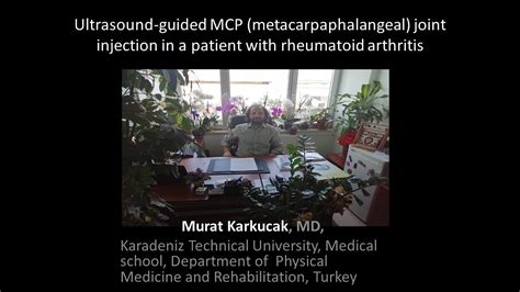 Ultrasound Guided Mcp Metacarpaphalangeal Joint Injection In A Patient With Rheumatoid