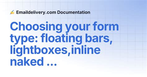 Choosing Your Form Type Floating Bars Lightboxes Inline Naked Embedded Slide Outs