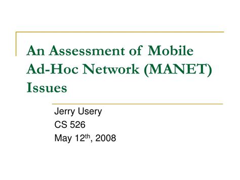 Ppt An Assessment Of Mobile Ad Hoc Network Manet Issues Powerpoint Presentation Id 1330492