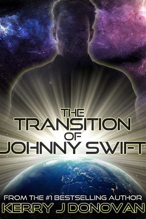 The Transition Of Johnny Swift By Kerry J Donovan Goodreads