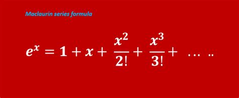 Maclaurin Series Formula How To Find The Maclaurin Series Formula