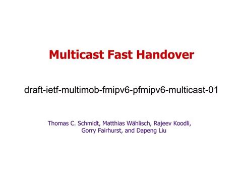 PPT Multicast Fast Handover Draft Ietf Multimob Fmipv Pfmipv Multicast PowerPoint