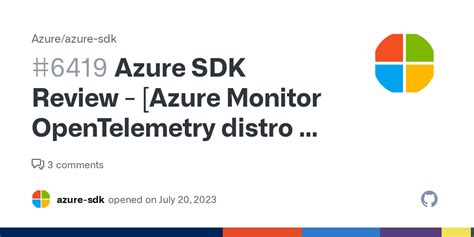 Azure Sdk Review Azure Monitor Opentelemetry Distro And Exporter · Issue 6419 · Azureazure