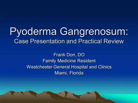 Ppt Pyoderma Gangrenosum Case Presentation And Practical Review