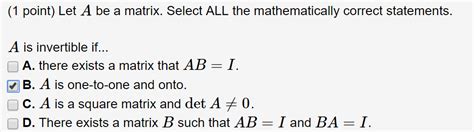 solved 1 point let a be a matrix select all the