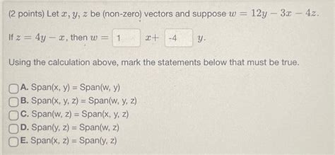 Solved 2 Points Let Xyz Be Non Zero Vectors And