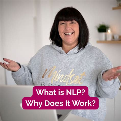 What Is Nlp Why Does It Work Youve Probably Heard The Term Nlp Before Vivienne Joy Nlp