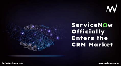 Servicenow Crm Enters The Crm Market