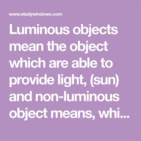 Luminous Objects Mean The Object Which Are Able To Provide Light Sun And Non Luminous Object