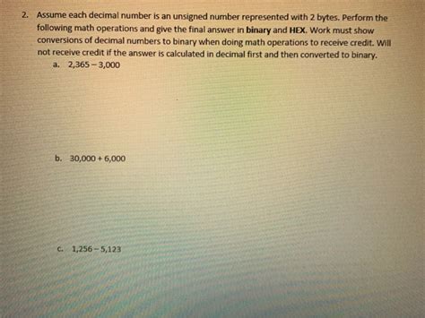 Solved 2 Assume Each Decimal Number Is An Unsigned Number