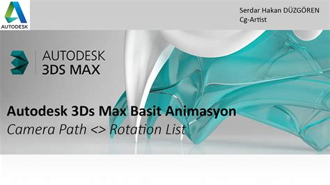 autodesk 3ds max basit animasyon camera path rotation list autodesk