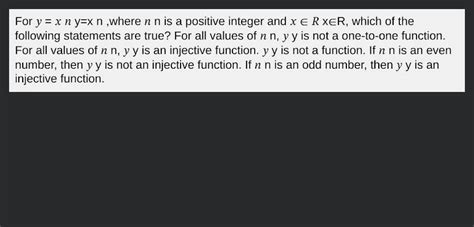 For 𝑦 𝑥 𝑛 Yx N Where 𝑛 N Is A Positive Integer And 𝑥 ∈ 𝑅 X∈r W