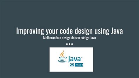 Improving Your Code Design Using Java Ppt