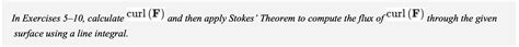 Solved Curl F And Then Apply Stokes Theorem To Compute Chegg