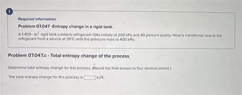 Solved Required informationProblem 07.047 -Entropy change in | Chegg.com