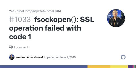 Fsockopen Ssl Operation Failed With Code 1 · Issue 1033 · Yetiforcecompanyyetiforcecrm · Github