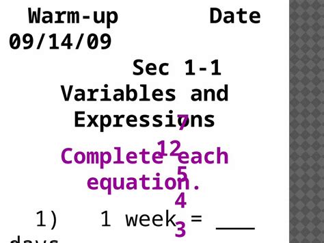 Pptx Warm Up Date 091409 Sec 1 1 Variables And Expressions Complete Each Equation 1 1 Week