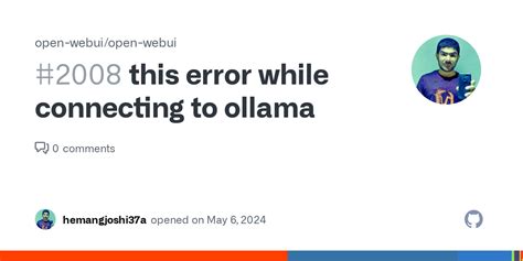 This Error While Connecting To Ollama · Issue 2008 · Open Webuiopen