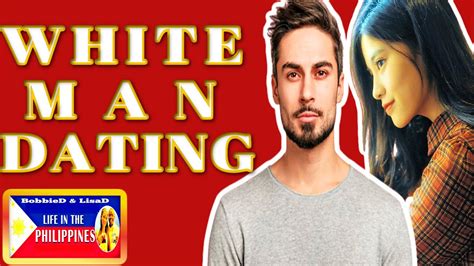 The Truth About A White Man Dating A Filipina Youtube