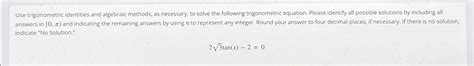 Solved Use Trigonometric Identities And Algebraic Methods Chegg