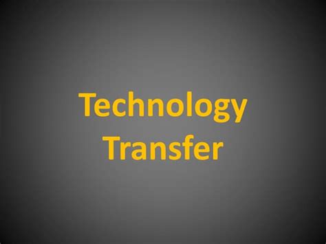 Technology Transfer In Pharma Industry Ppt