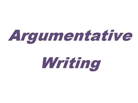 Argumentative Writing Understanding The Scoring Criteria For An