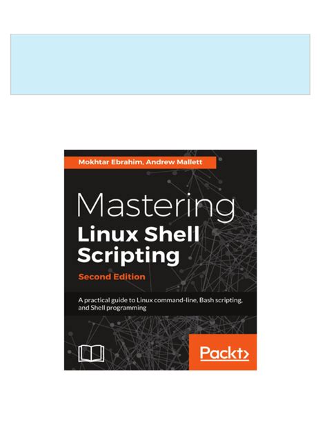 Download Full Mastering Linux Shell Scripting Second Edition Mokhtar