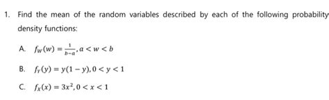 Solved Find The Mean Of The Random Variables Described By Chegg