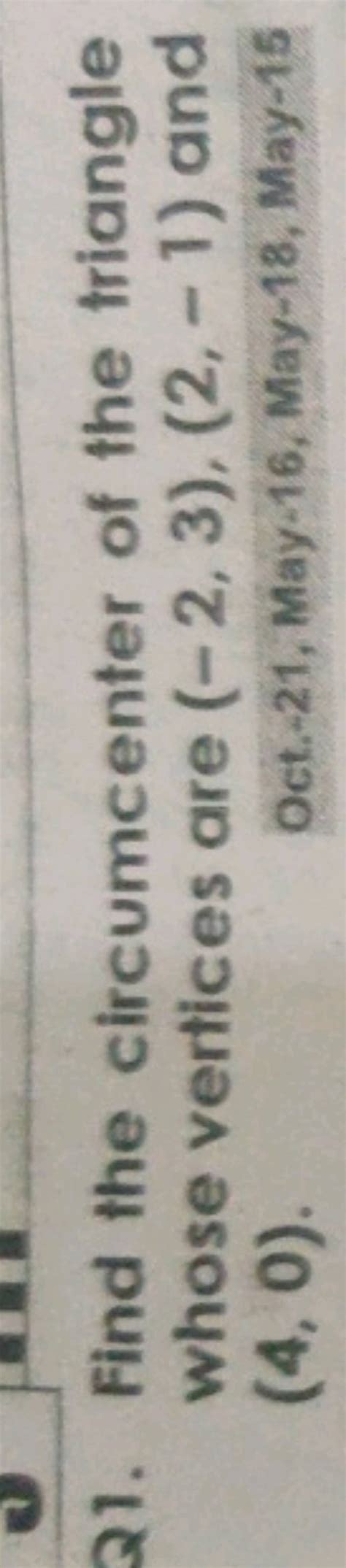 Q1 Find The Circumcenter Of The Triangle Whose Vertices Are 232 1