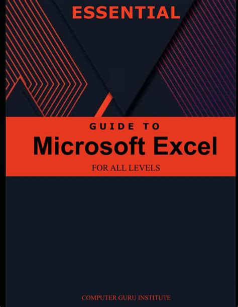 essential guide to microsoft excel for all levels 2025 collection forging ahead in tech and