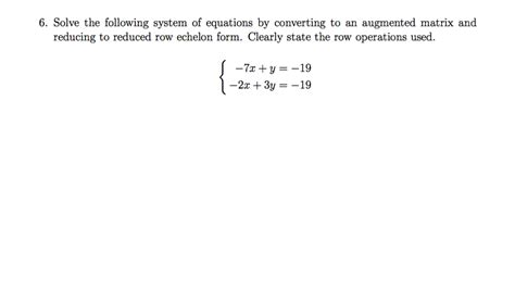 solved 6 solve the following system of equations by