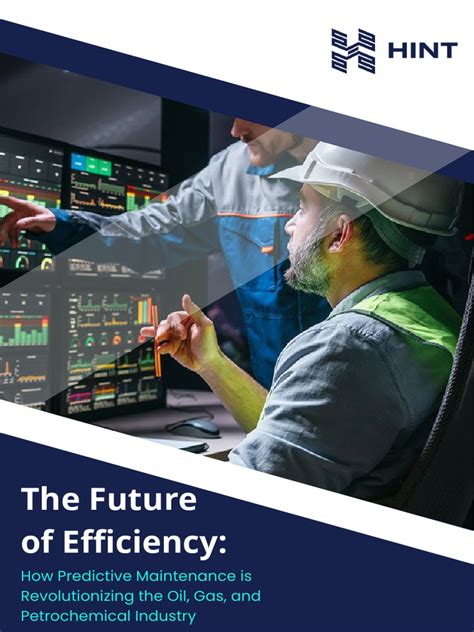 The Future Of Efficiency How Predictive Maintenance Is Revolutionizing The Oil Gas And