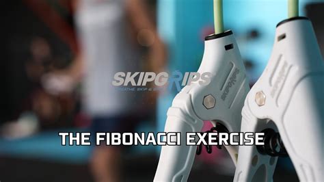 fibonacci exercise with skipgrips youtube