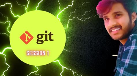 Git And Github Explained In Detail Session 1 Intro To Git And Github