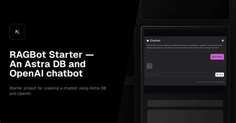 Ragbot Starter — An Astra Db And Openai Chatbot