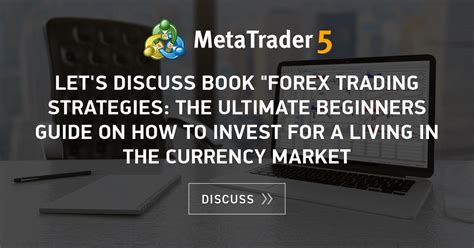 Lets Discuss Book Forex Trading Strategies The Ultimate Beginners