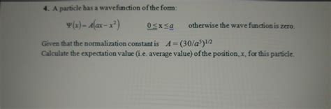 solved 4 a particle has a wavefunction of the form y x