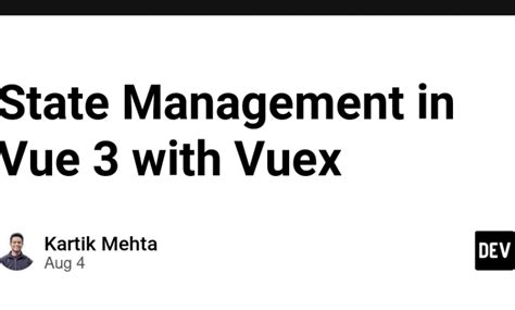 مدیریت دولتی در Vue 3 با Vuex