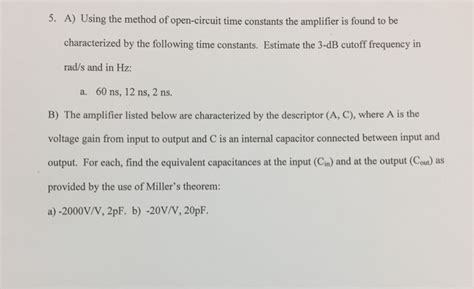 solved using the method of open circuit time constants the