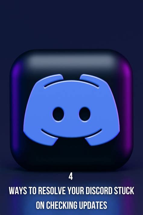 4 Ways To Resolve Your Discord Stuck On Checking Updates Artofit